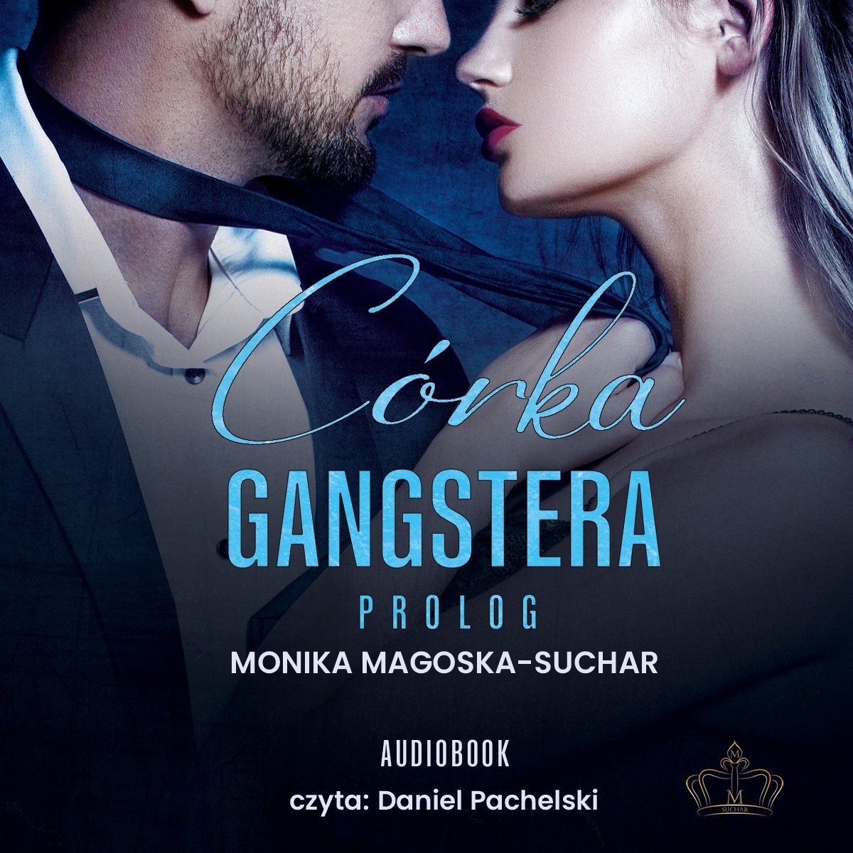 Córka gangstera. Prolog - audiobook - Magoska-Suchar Monika | Audiobook ...
