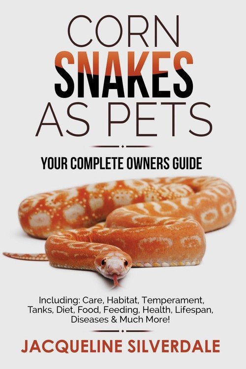Corn Snakes as Pets - Your Complete Owners Guide - W opisie | Książka w ...