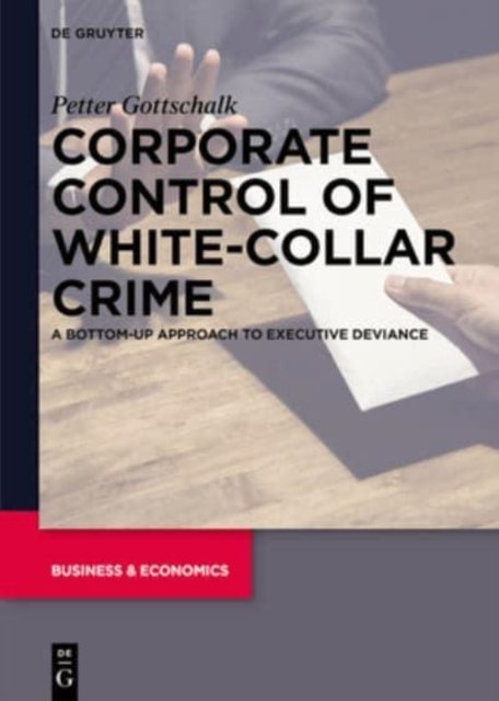 Corporate Control of White-Collar Crime: A Bottom-Up Approach to ...