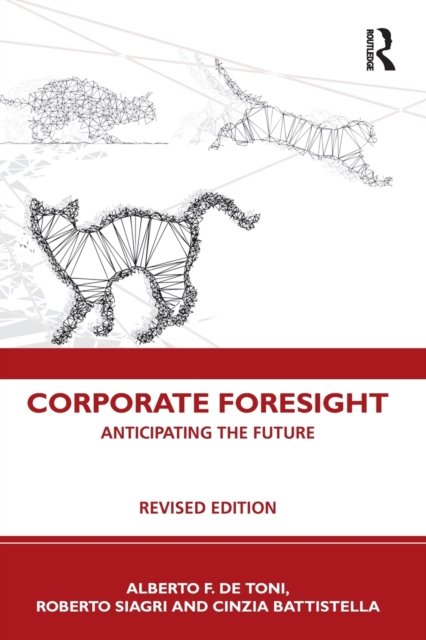 Corporate Foresight: Anticipating the Future - Opracowanie zbiorowe ...