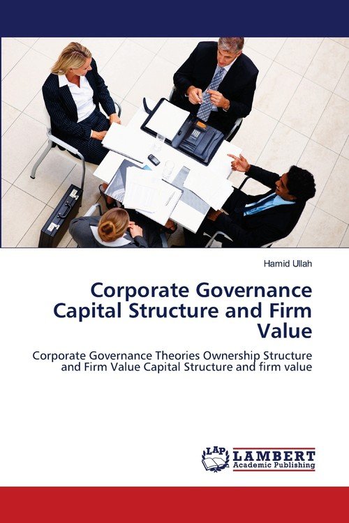 Corporate Governance Capital Structure and Firm Value - Ullah Hamid | Książka w Empik