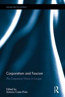 Corporatism and Fascism: The Corporatist Wave in Europe - Opracowanie ...