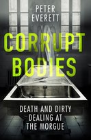 Corrupt Bodies: Death and Dirty Dealing at the Morgue - Opracowanie ...