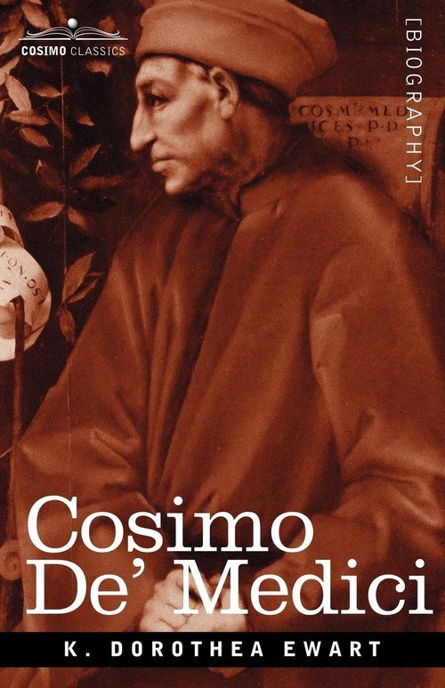 Cosimo de' Medici - Ewart K. Dorothea Dorothea | Książka w Empik