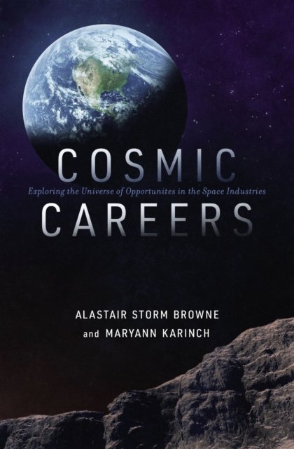 Cosmic Careers. Exploring the Universe of Opportunities in the Space ...