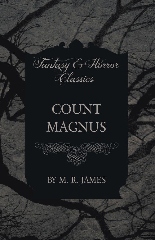 Count Magnus (Fantasy and Horror Classics) - James M. R. | Książka w Empik