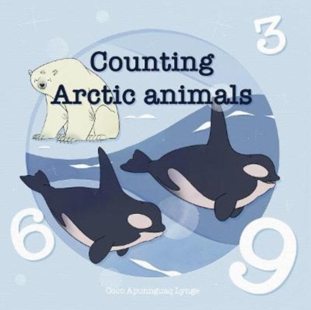 Counting Arctic Animals - Coco Apunnguaq Lynge | Książka w Empik