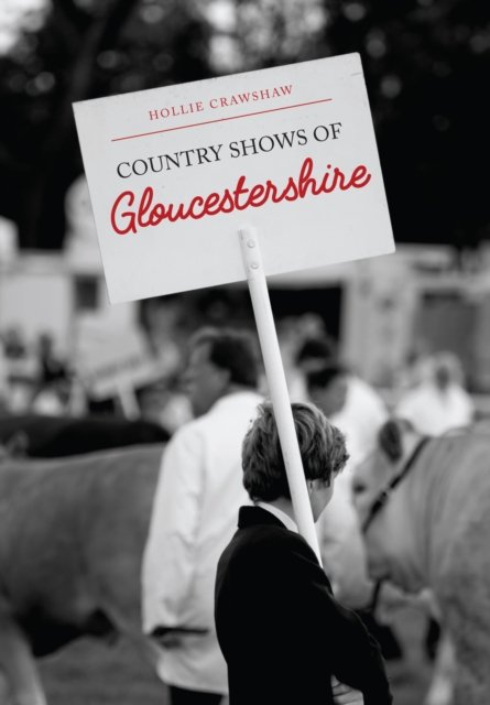 Country Shows of Gloucestershire - Hollie Crawshaw | Książka w Empik