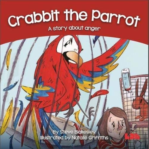 Crabbit the Parrot: A story about anger - Stephen Blakesley | Książka w ...