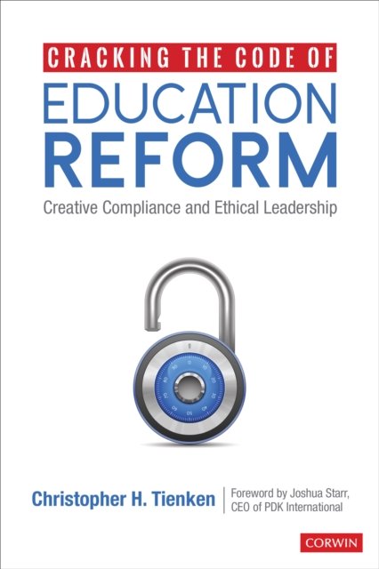 Cracking the Code of Education Reform: Creative Compliance and Ethical ...