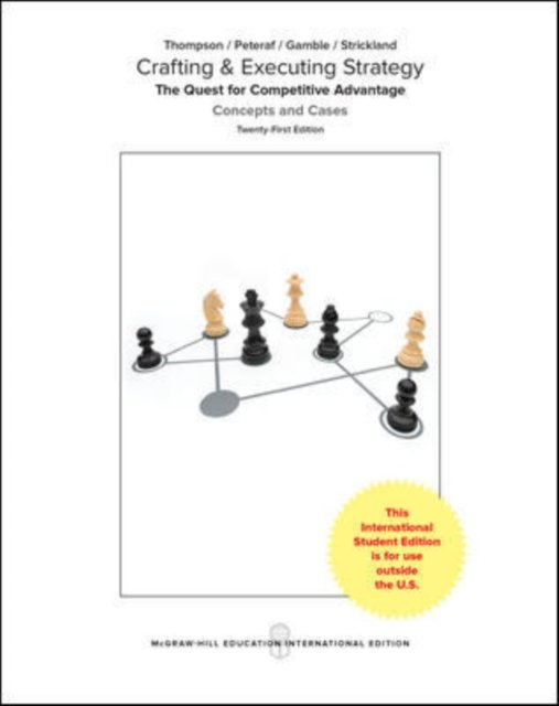 Crafting & Executing Strategy. The Quest for Competitive Advantage ... Crafting & Executing Strategy. The Quest for Competitive Advantage ...