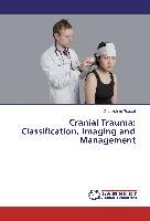 Cranial Trauma: Classification, Imaging and Management - Prasad Lakshmi ...