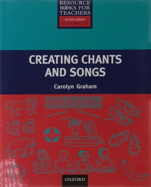 Creating Chants and Songs (Resource Books for Teachers) - Opracowanie ...