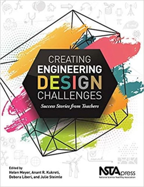 Creating Engineering Design Challenges. Success Stories from Teachers ...