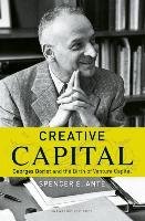 Creative Capital: Georges Doriot and the Birth of Venture Capital ...