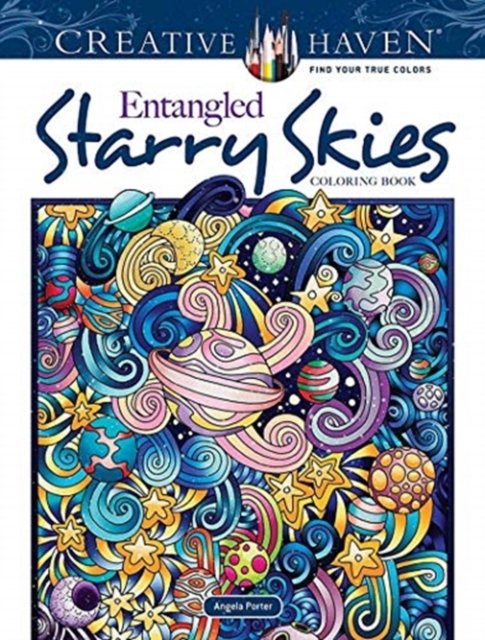 Creative Haven. Entangled Starry Skies. Coloring Book - Porter Angela ... Creative Haven. Entangled Starry Skies. Coloring Book - Porter Angela ...