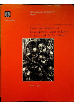 Crime and Violence as Development Issues in Latin America and the ...