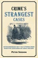 Crime's Strangest Cases - Seddon Peter | Książka w Empik