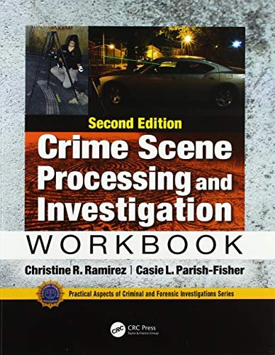 Crime Scene Processing and Investigation Workbook, Second Edition ...