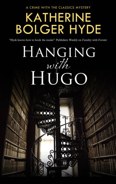 Crime with the Classics, Hanging with Hugo - Katherine Bolger Hyde ...