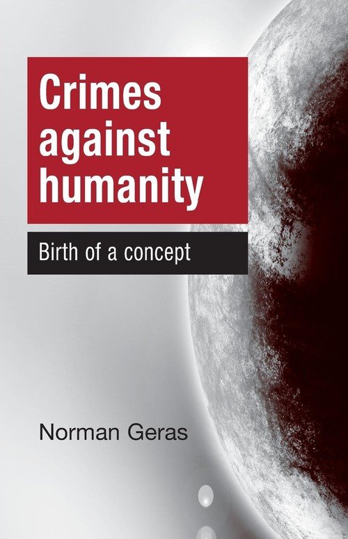 Crimes Against Humanity Birth of a Concept - Geras Norman | Książka w Empik