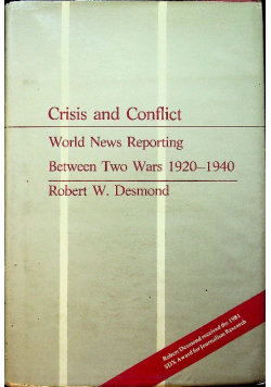Crisis and Conflict World News Reporting Between Two Wars 1920 - 1940 ...