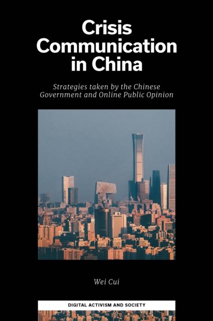 Crisis Communication in China: Strategies taken by the Chinese ...
