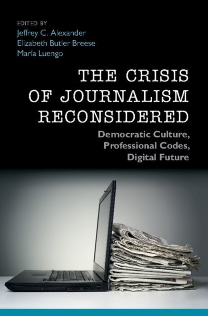 Crisis of Journalism Reconsidered [DRM] - ebook PDF - Elizabeth Butler Breese | Ebook Sklep ...
