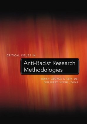Critical Issues in Anti-Racist Research Methodologies - Peter Lang ...