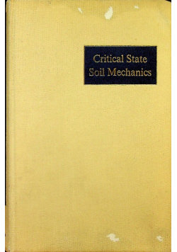 Critical State Soil Mechanics Schofield - Opracowanie zbiorowe ...