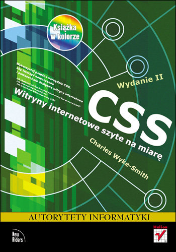CSS. Witryny Internetowe Szyte na Miarę. Autorytety Informatyki - Wyke-Smith Charles | Książka w ...