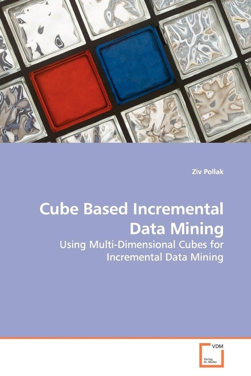 Cube Based Incremental Data Mining - Pollak Ziv | Książka w Empik