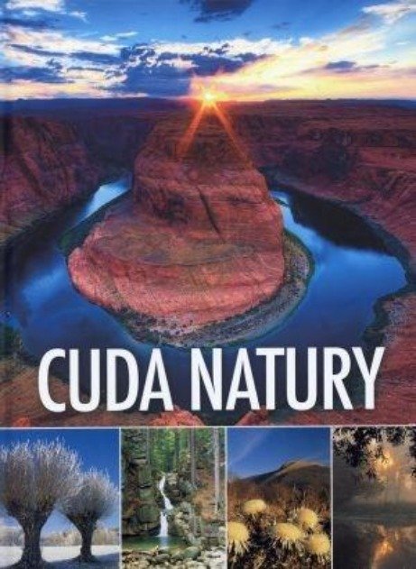 Cuda natury - Opracowanie zbiorowe | Książka w Empik
