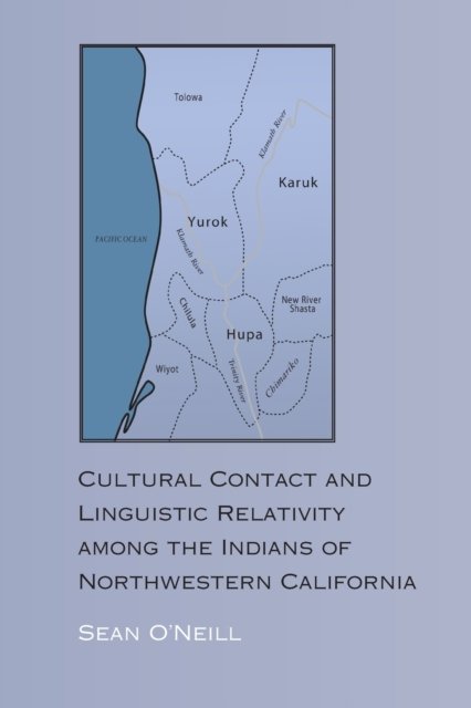 Cultural Contact and Linguistic Relativity among the Indians of ...