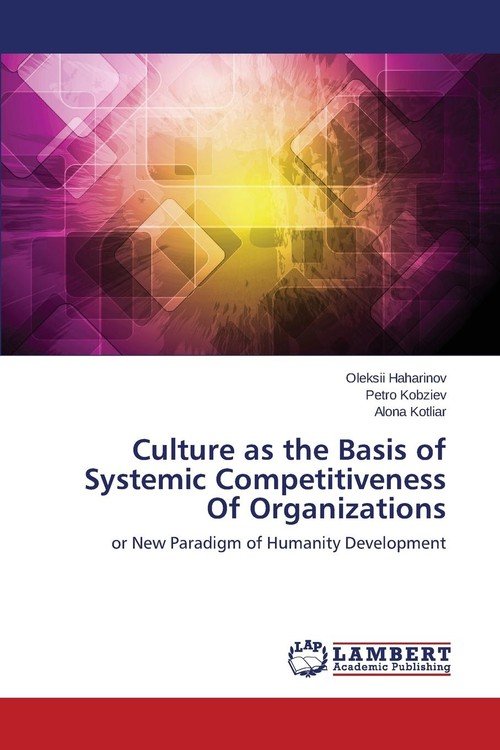 Culture as the Basis of Systemic Competitiveness Of Organizations ...