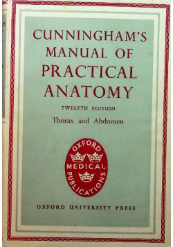 Cunninghams manual of practical anatomy - Oxford University Press ...