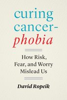 Curing Cancerphobia - David Ropeik | Książka w Empik