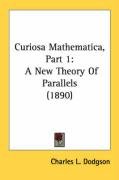 Curiosa Mathematica, Part 1 - Dodgson Charles L. | Książka w Empik
