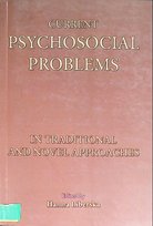 Current Psychosocial Problems In Traditional And Novel Approaches ...