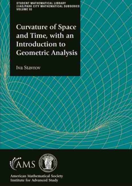 Curvature of Space and Time, with an Introduction to Geometric Analysis - Iva Stavrov | Książka ...