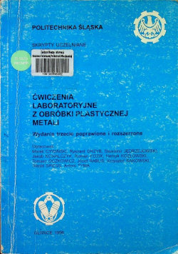 Ćwiczenia laboratoryjne z obróbki plastycznej metali - Opracowanie zbiorowe | Książka w Empik