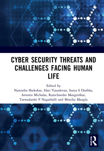 Cyber Security Threats and Challenges Facing Human Life - Opracowanie ...