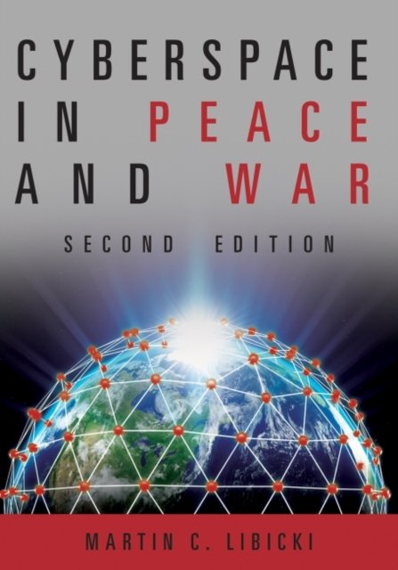 Cyberspace in Peace and War - Martin Libicki | Książka w Empik