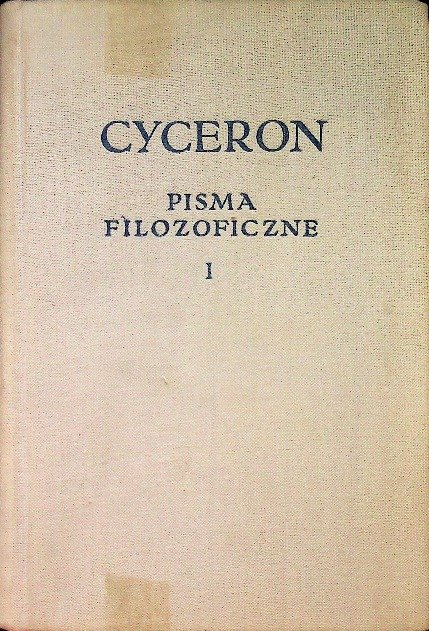 Cyceron pisma filozoficzne Tom I - Opracowanie zbiorowe | Książka w Empik