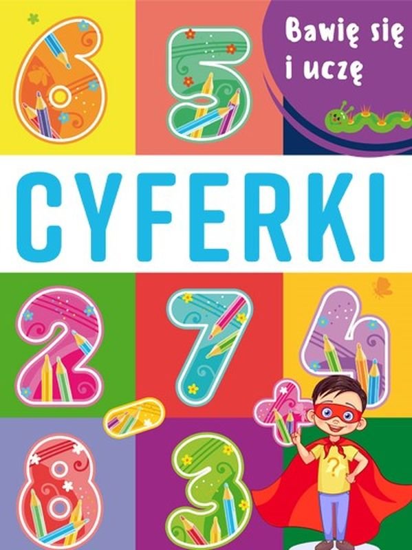 Cyferki. Bawię się i uczę - Opracowanie zbiorowe | Książka w Empik