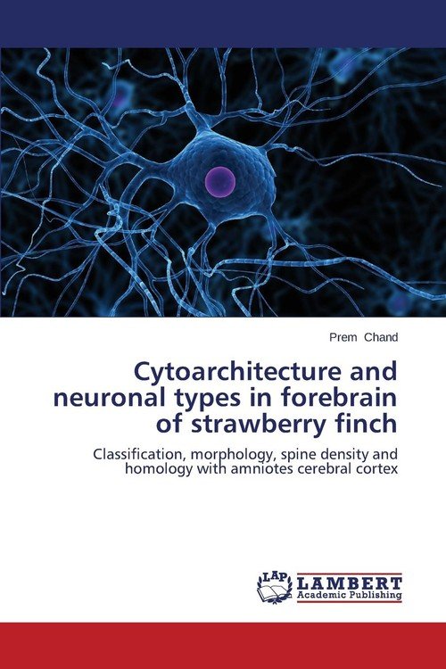 Cytoarchitecture And Neuronal Types In Forebrain Of Strawberry Finch