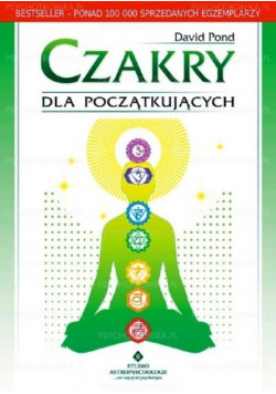 Czakry dla początkujacych - Pond David | Książka w Empik