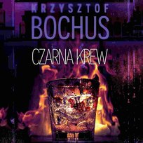 Czarna krew - audiobook - Bochus Krzysztof | Audiobook Sklep EMPIK.COM