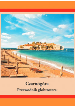 Czarnogóra Przewodnik globtrotera - | Książka w Empik