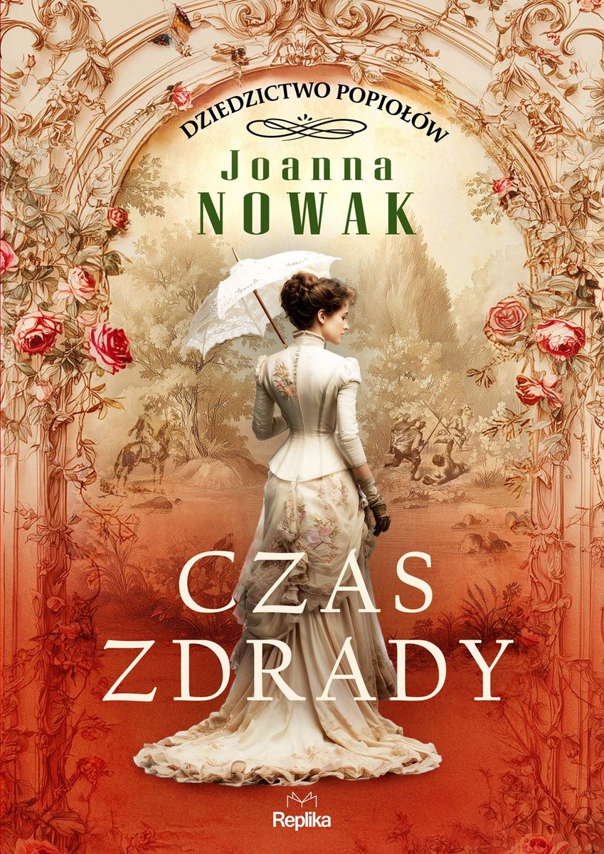 Czas zdrady. Dziedzictwo popiołów. Tom 1 - Nowak Joanna | Książka w Empik